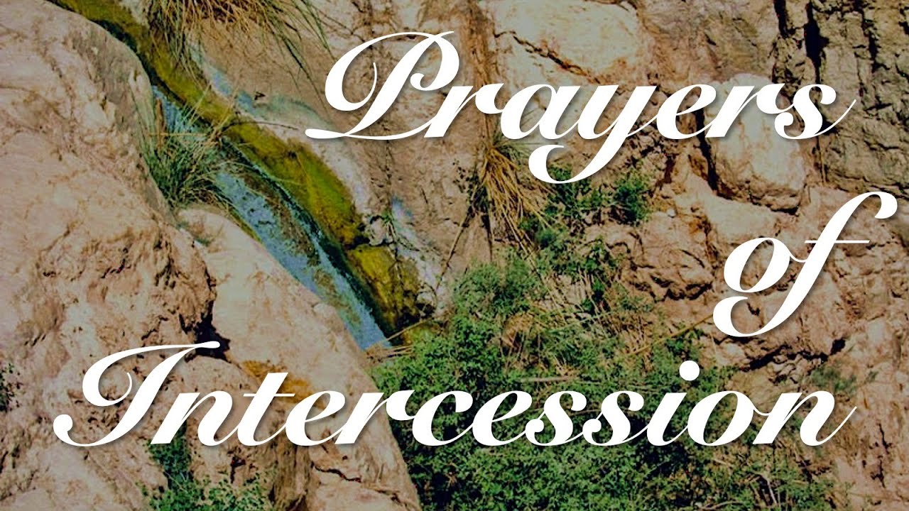 Prayers of Intercession - February 21, 2021 - College Heights United ...