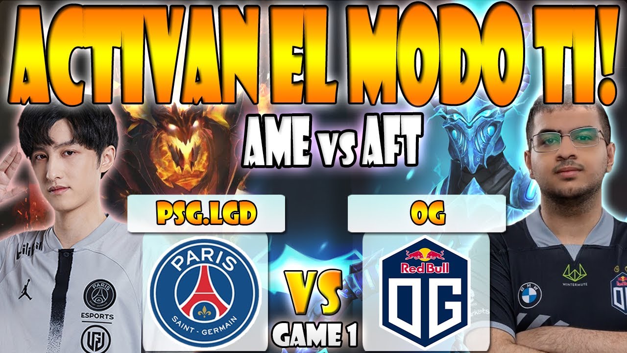 PSG.LGD VS OG BO2[GAME 1] AME VS ATF - THE INTERNATIONAL 11 - 2022 - DOTA 2 - YouTube