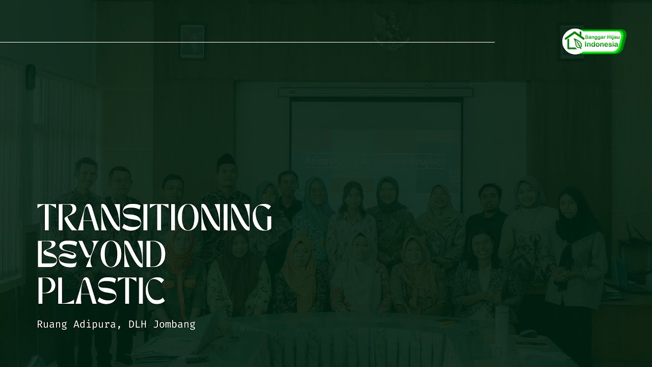 LOCAL PRESENTASE "TRANSITIONING BEYOND PLASTIC" - YouTube