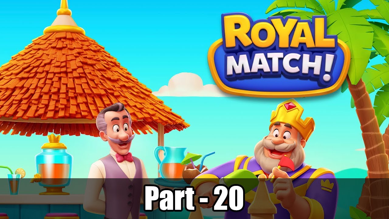 Royal Match by Dream Games, Ltd. || Part 20 - YouTube