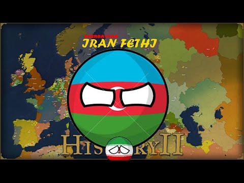 İRAN FETHİ || AZERBAYCAN || BÖLÜM 3