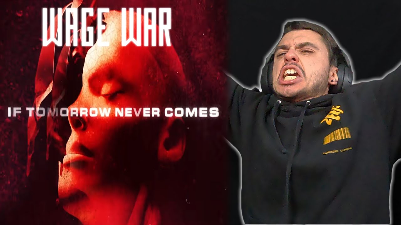 ALBUM REVIEW: WAGE WAR: MANIC - If Tomorrow Never Comes - YouTube
