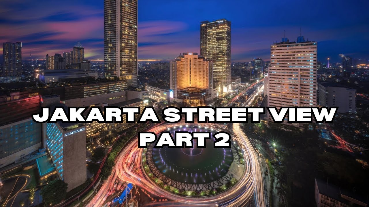 Exploring Jakarta's Vibrant Streets | Jakarta Street View 2K || Part 2 ...