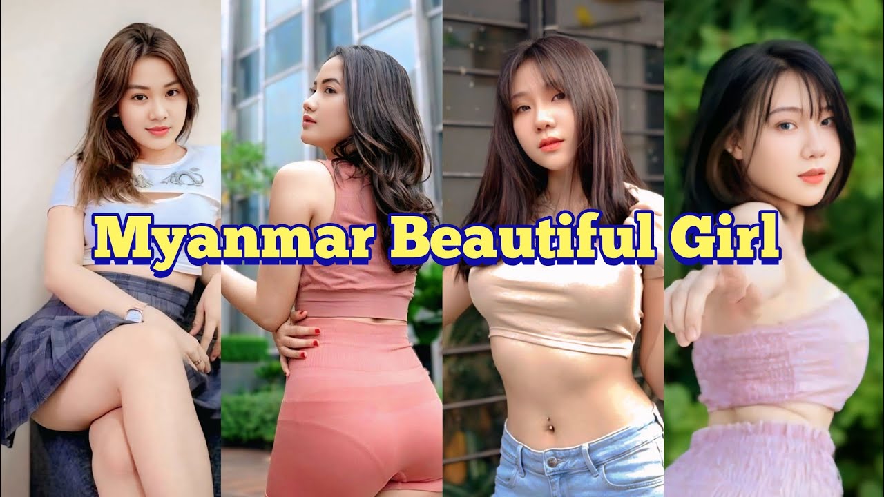 Myanmar Tiktok Beautiful Girls Dance Collection Viral Trend Youtube
