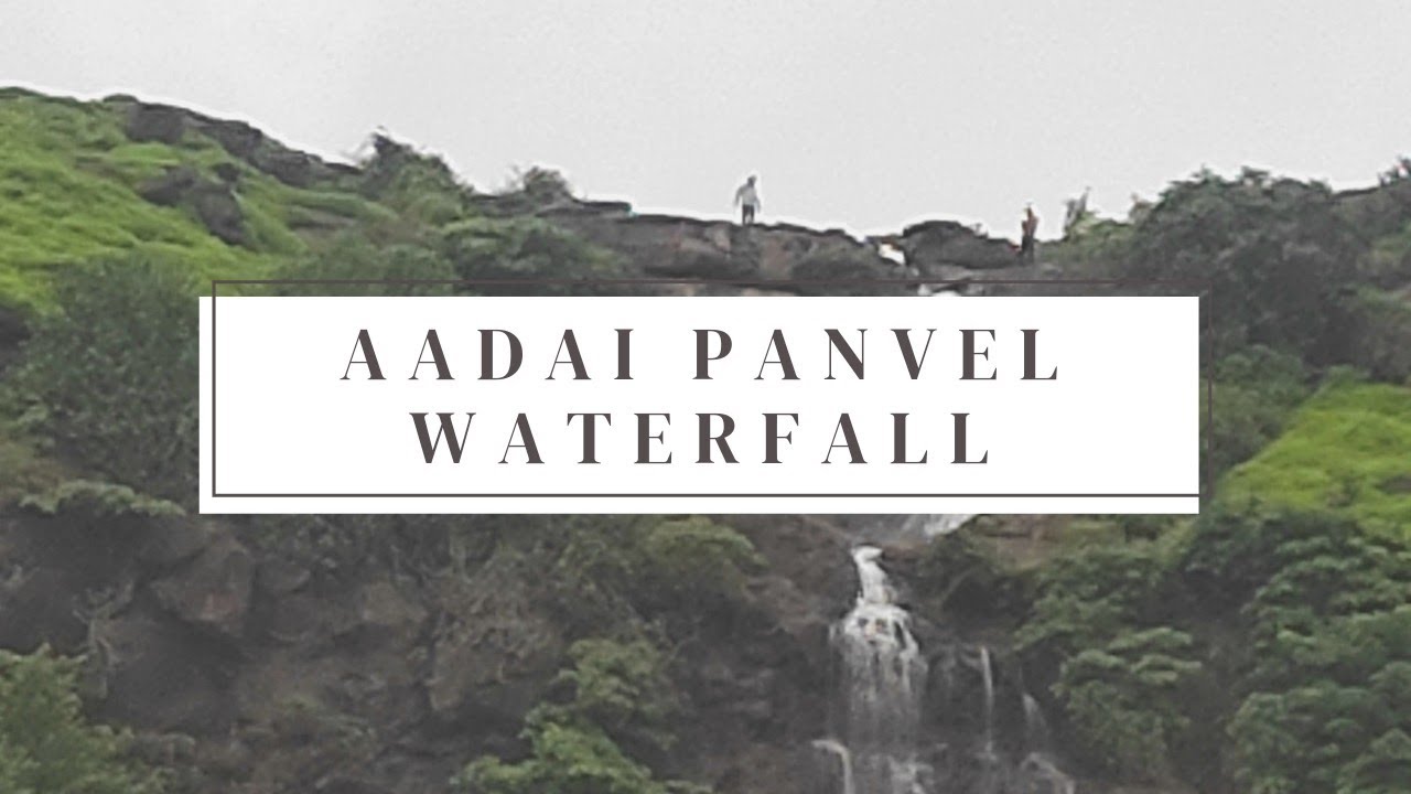 आदई पनवेल धबधबा....! Aadai Panvel Waterfall....! Vlog 17 - YouTube