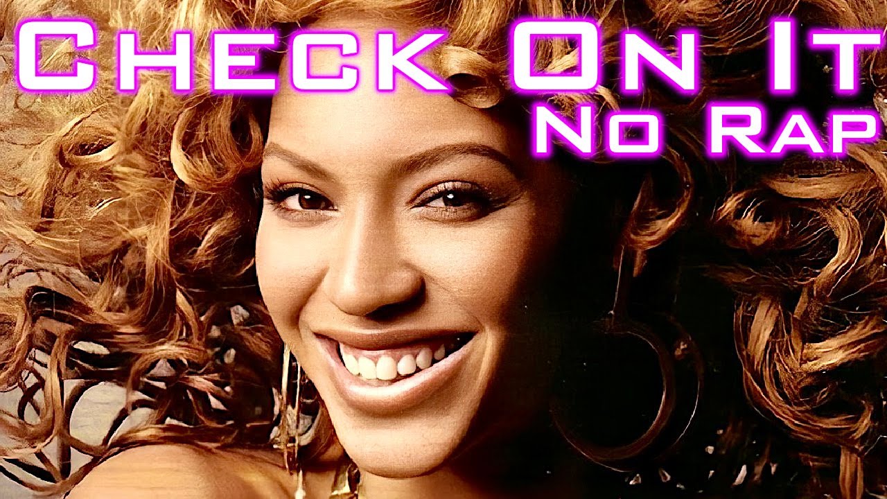 Check On It (No Rap Version) - YouTube