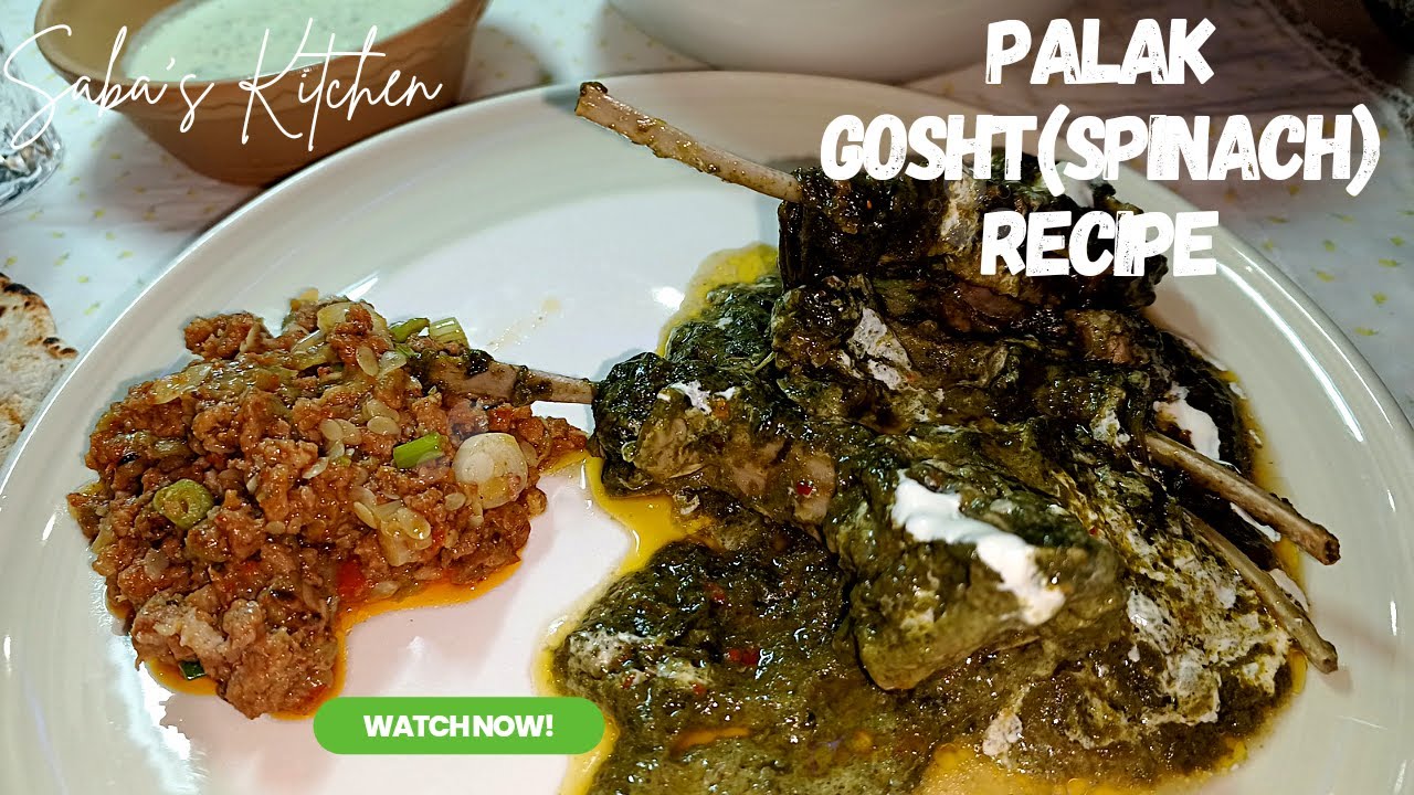 Palak Gosht Recipe | Easy Delicious and quick recipe by Saba's Kitchen ...