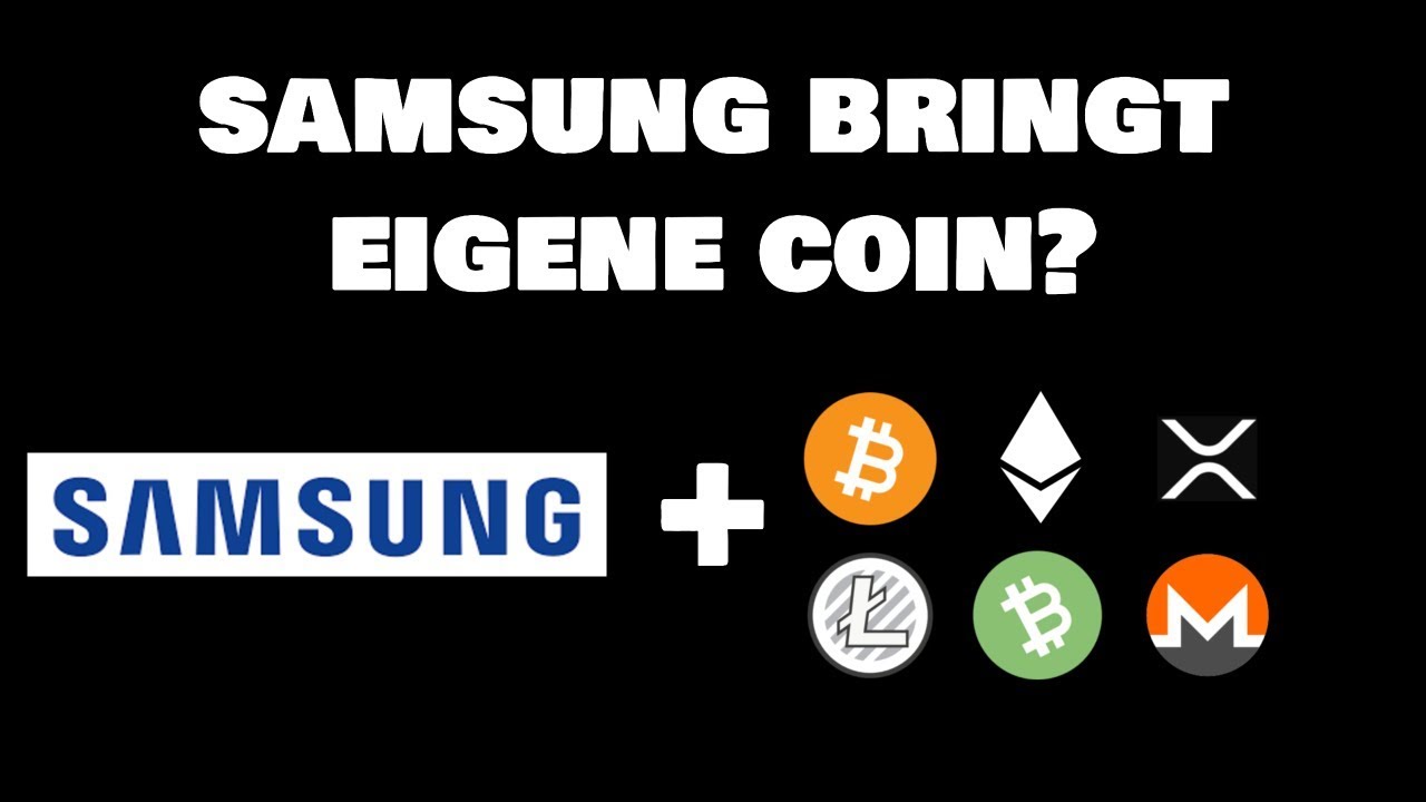 Samsung bringt Samsung Coin? Kreiert eigene Blockchain? - YouTube