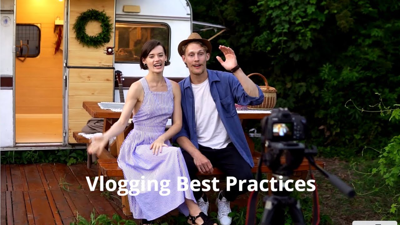 Vlogging Best Practices - YouTube