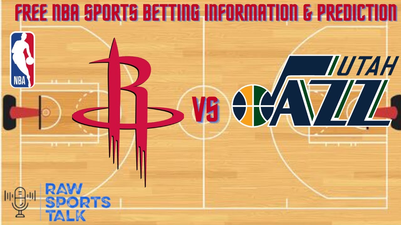 Houston Rockets VS Utah Jazz 10/24/22 FREE NBA Sports Betting Info & My ...