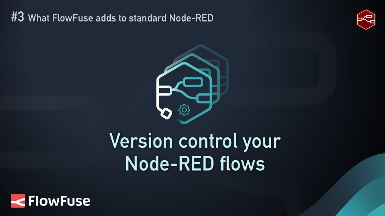 Why FlowFuse? Reason #3: FlowFuse adds version control to your Node-RED flows. - YouTube