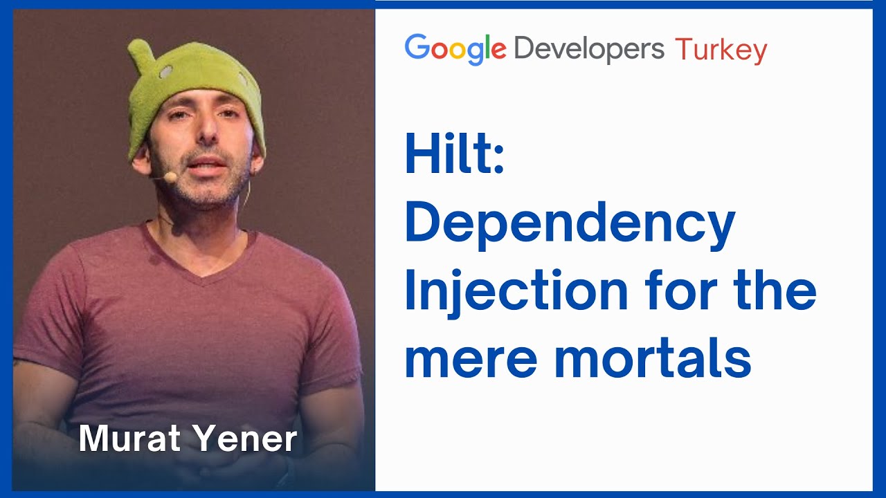 Hilt Dependency Injection for the mere mortals | Murat Yener - YouTube