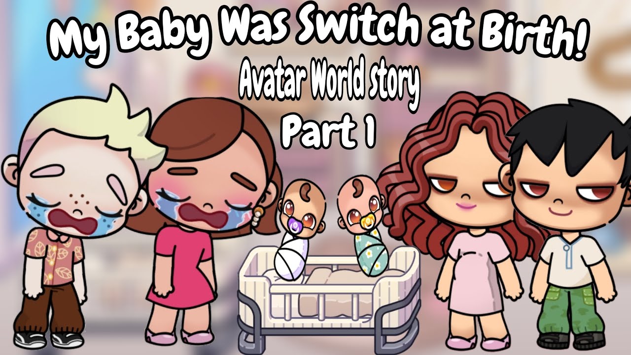 My Baby Was Switch at Birth! 🤱👀🍼 Part 1 | Avatar World Story - YouTube