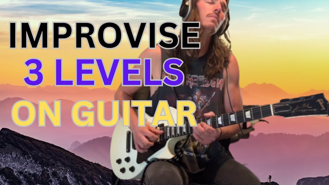 Improvise On The Guitar (Three Levels) - YouTube