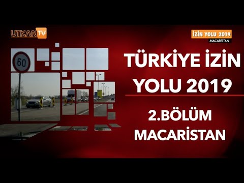 Türkiye İzin Yolu 2019 2.Bölüm Macaristan Yolu Komple Anlatım Utkan Tv Viyana