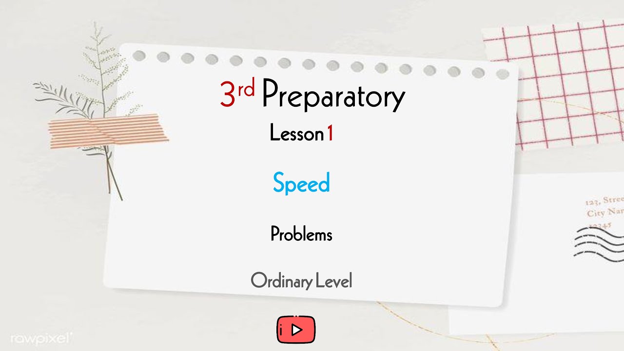 3rd Prep - 1st Term - Lesson 1 - Problems - Speed - O.L. - YouTube