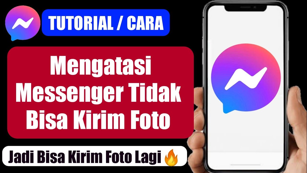 Cara Mengatasi Messenger Tidak Bisa Kirim Foto - YouTube
