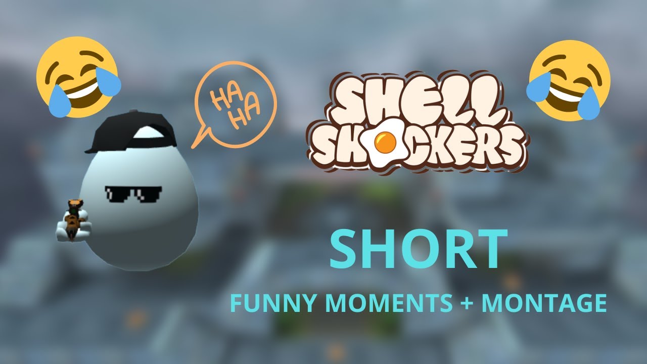SHORT FUNNY MOMENTS + MONTAGE | SHELL SHOCKERS - YouTube