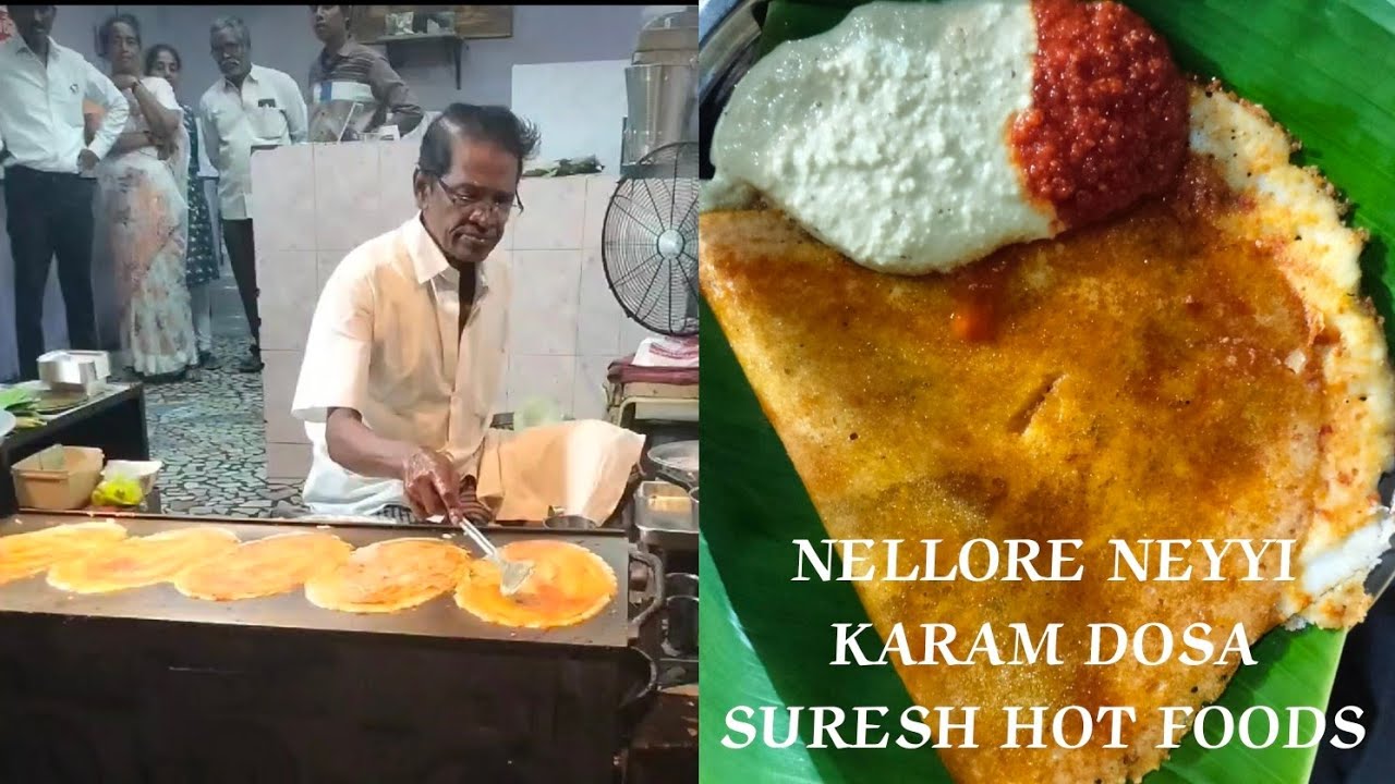 Neyyi Karam Dosa at Suresh Hot Foods, Nellore | Nellore Famous Neyyi Karam Dosa - YouTube