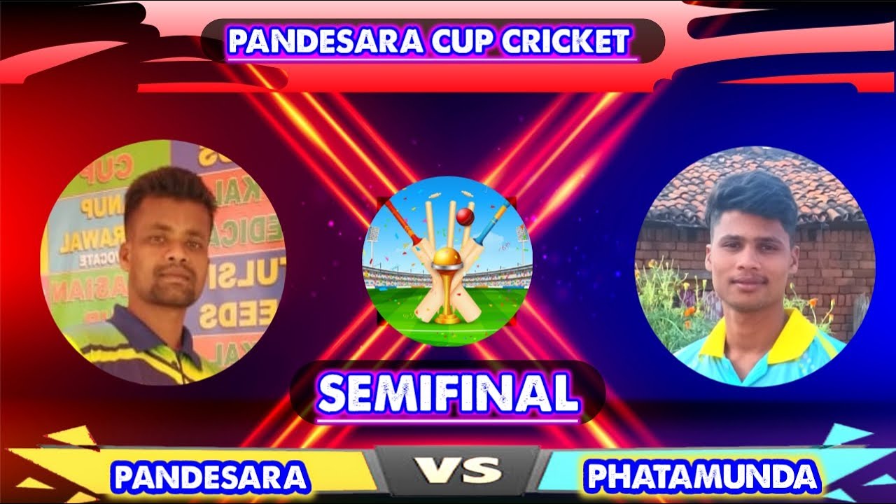 LIVE🔴𝐇𝐞𝐥𝐥𝐨𝐒𝐏🎤 PANDESARA CUP CRICKET/SEMIFINAL/PHATAMUNDA vs PANDESARA ...