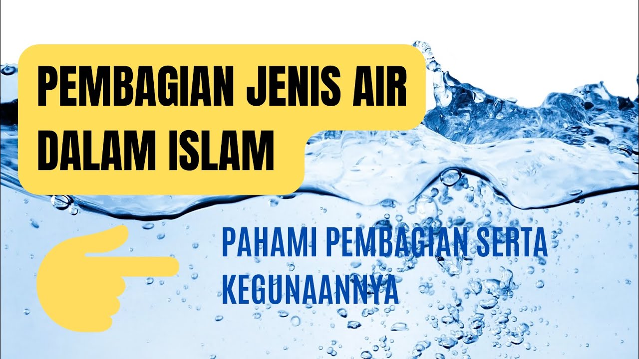 Jenis jenis air dalam Islam - YouTube