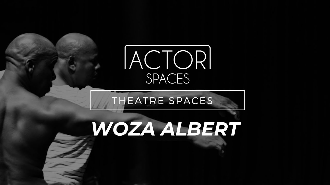 Actor Spaces | Theatre Spaces | Woza Albert Part1 - YouTube