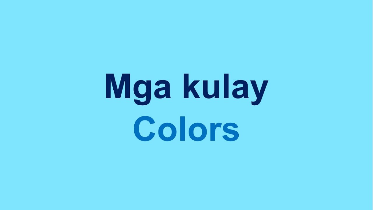 How to say Colors in Filipino / Tagalog tutorial - YouTube