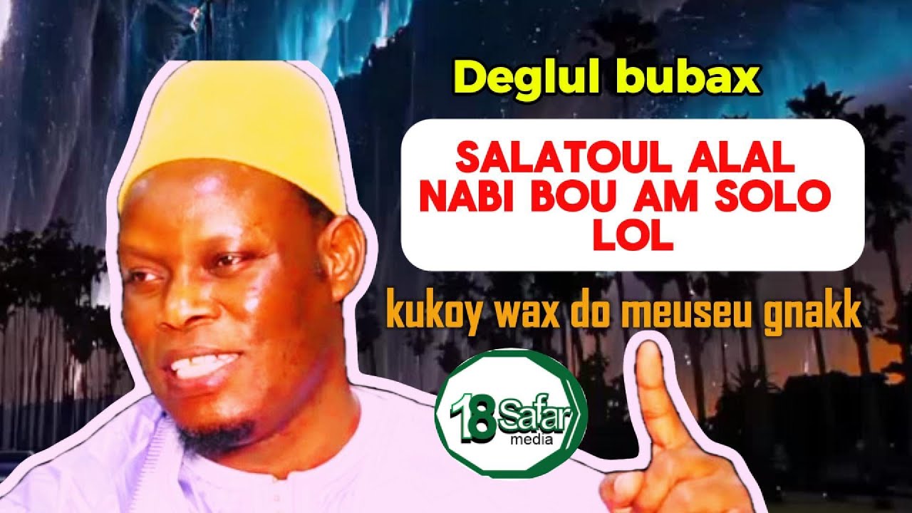 salatu alal nabi bi koukay wakh do meusseu gnakk - YouTube