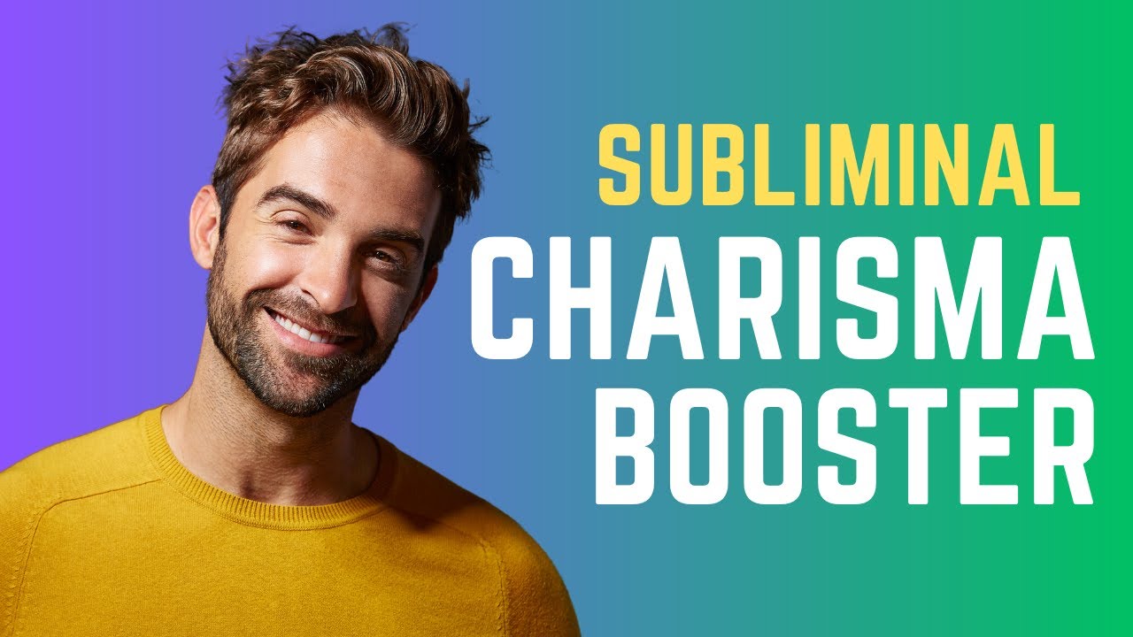 Unleash Your Magnetic Charm: Subliminal Message Charisma Booster Video ...