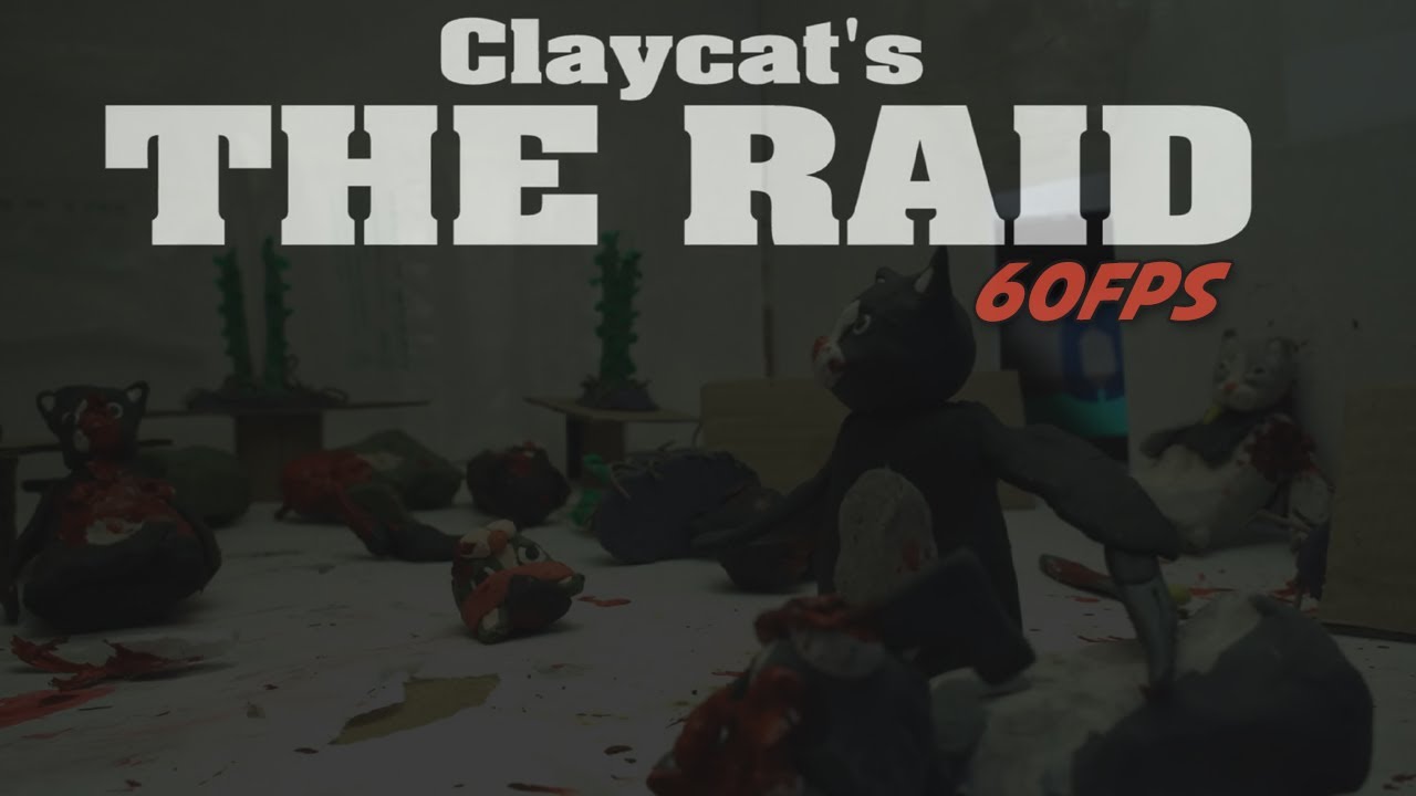 Claycat's THE RAID | a Stop motion Animation by Lee Hardcastle but it's ...