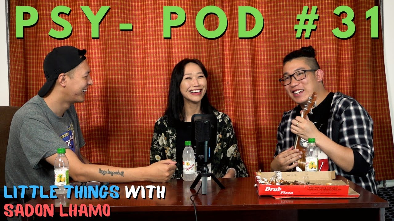 PSY-POD #31 - "Little things" with Sadon Lhamo - YouTube