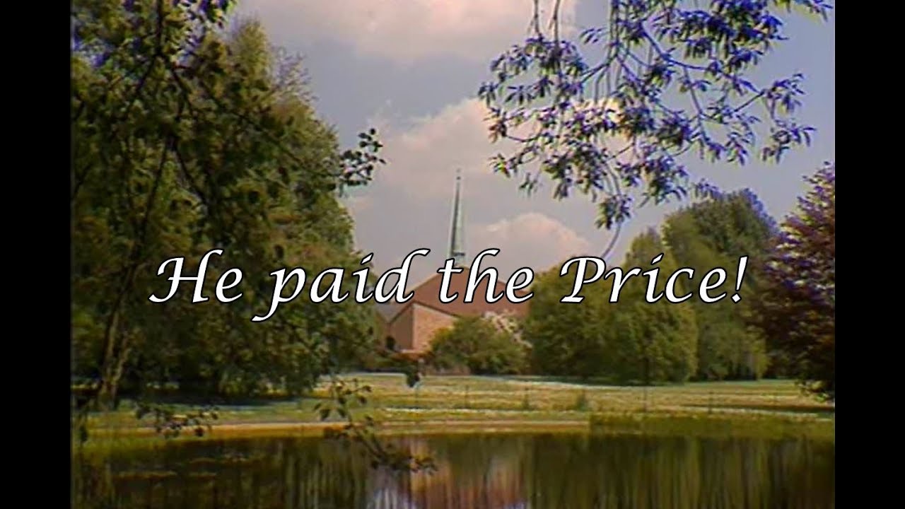 He Paid the Price - YouTube