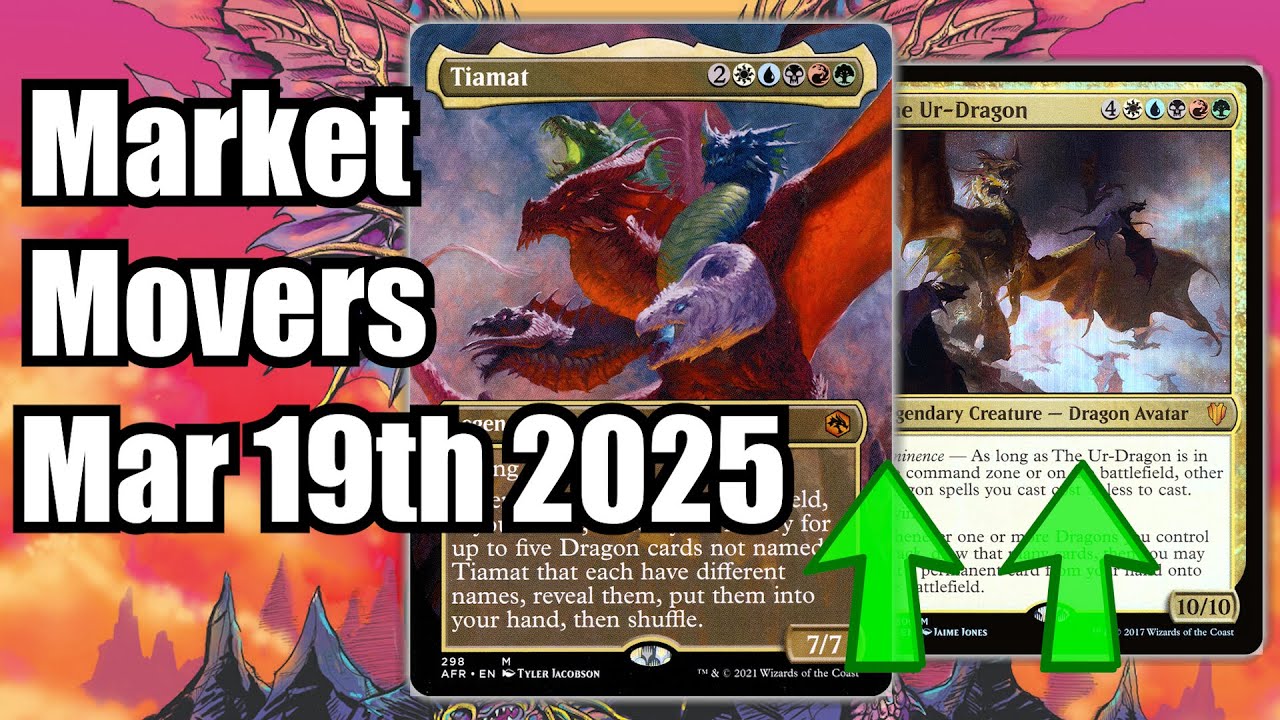MTG Market Movers - March 19th - Dragonstorm Spoilers Push Dragons ...