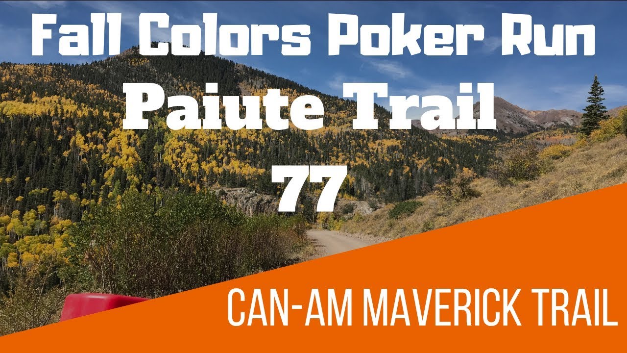 Paiute Trail 77 Fall Colors Poker Run 2018 Can Am Maverick Trail 1000 ...