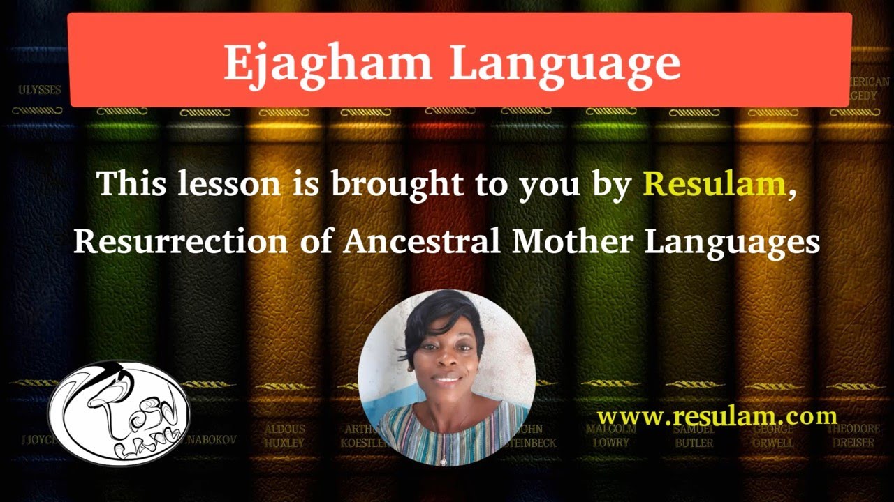 My 500 expressions in Ejagham Language Spoken by Bayangi People: Part 1 ...