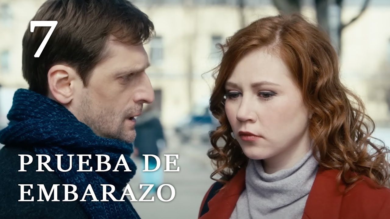 PRUEBA DE EMBARAZO (Parte 7) MEJOR PELICULA ♥ ¡INCREÍBLE PELICULA! - YouTube