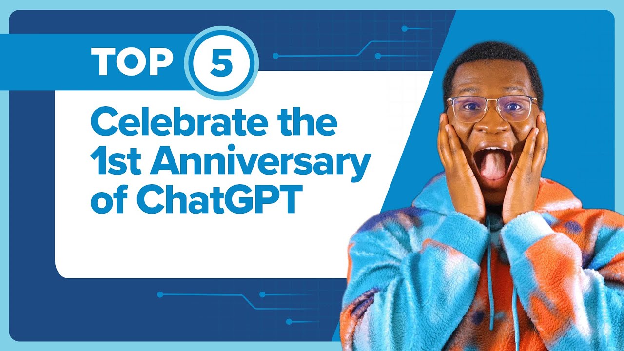Celebrate the 1st Anniversary of ChatGPT: Top 5 Ways AI Has Transformed ...