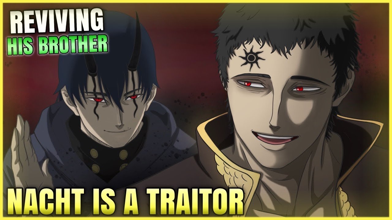 Black Clover Nacht TRAITOR Working for Lucius Zogratis to REVIVE his ...
