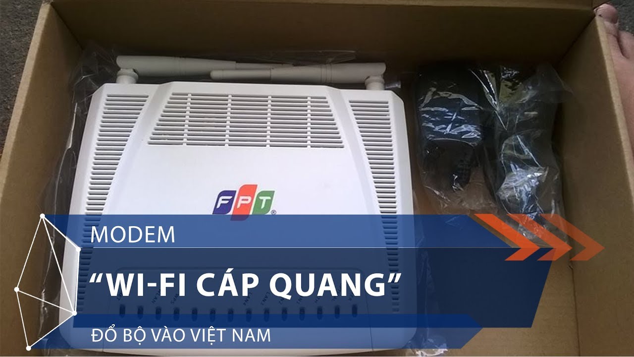 Modem “Wi-Fi cáp quang” đổ bộ vào Việt Nam | VTC1 - YouTube