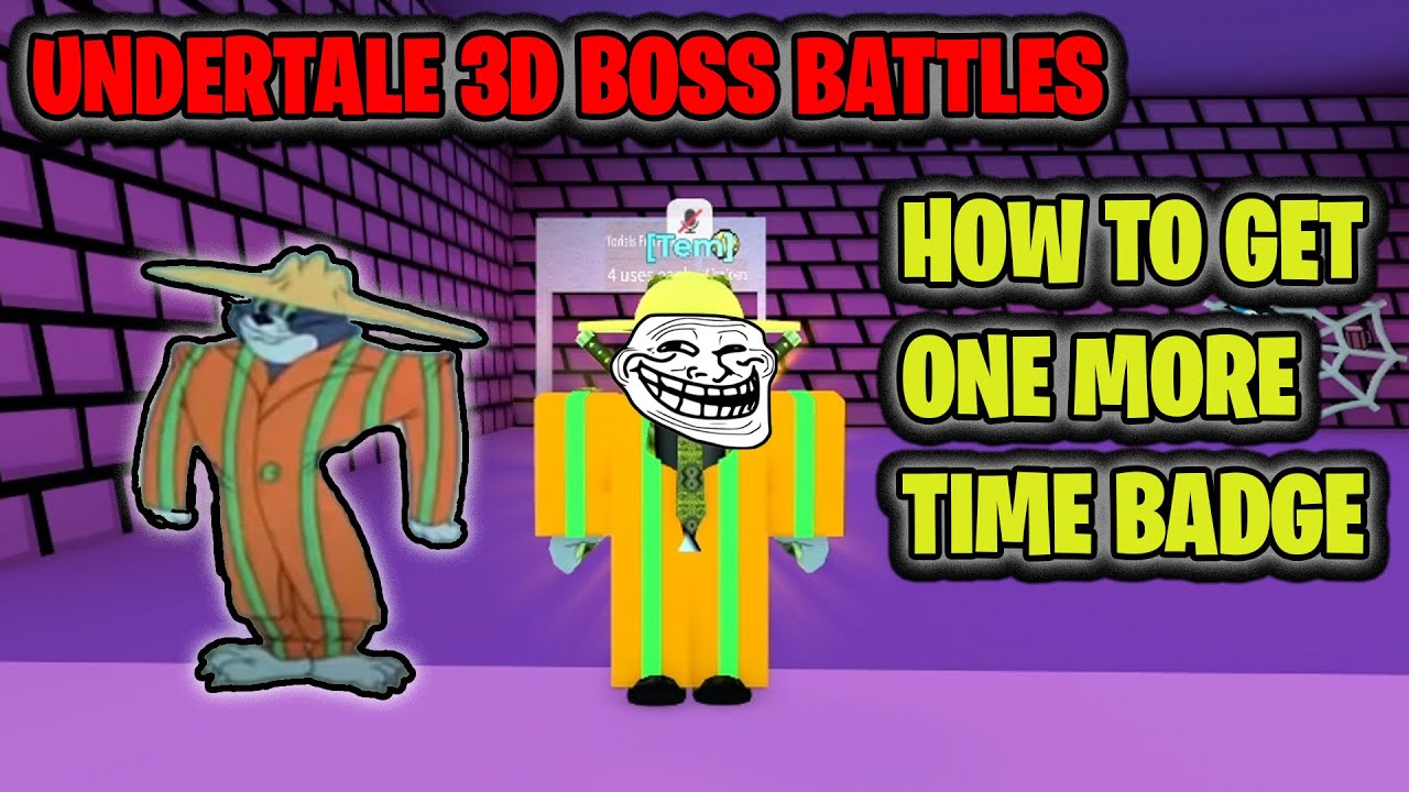 UNDERTALE 3D BOSS BATTLES (U3DBB) How to get One More Time (OMT) - YouTube