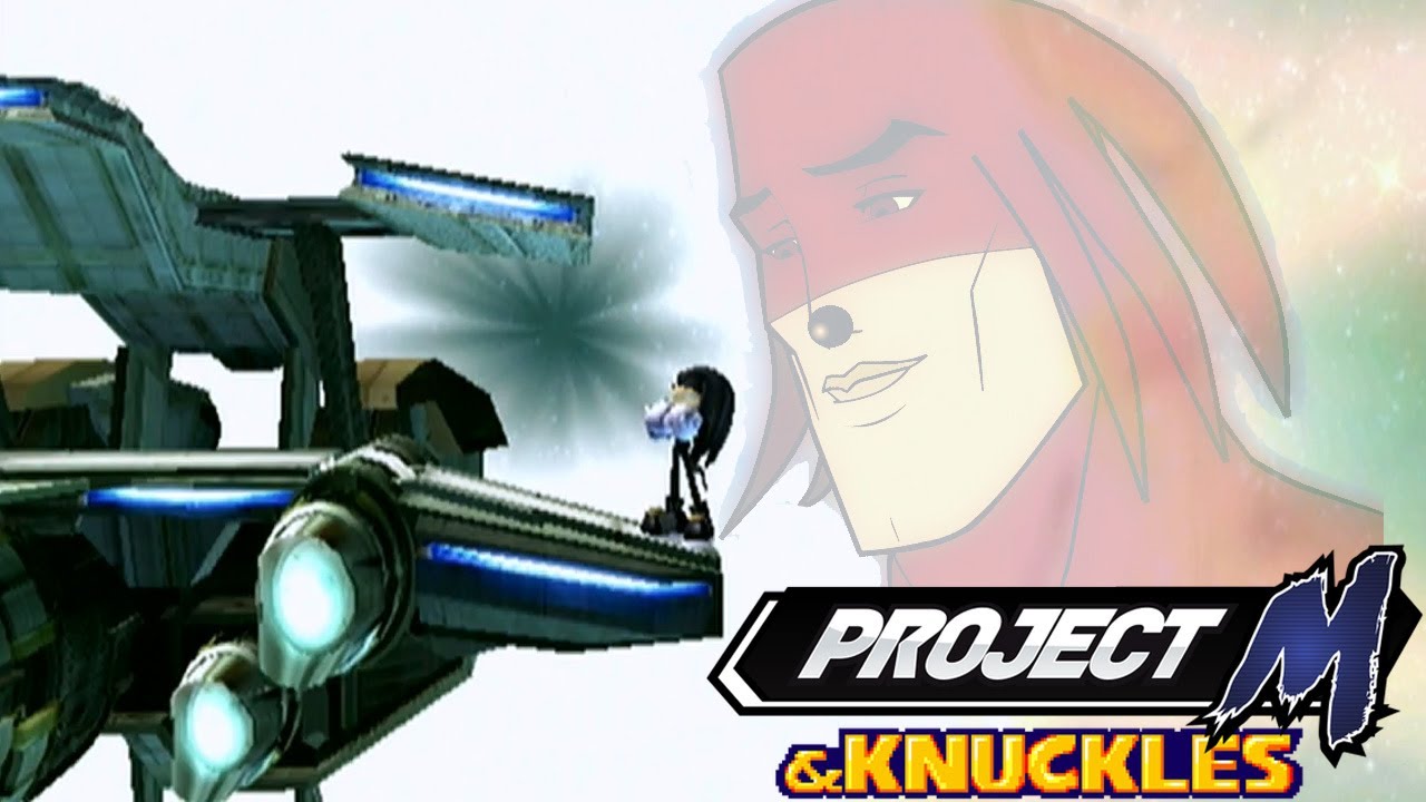 PROJECT M & KNUCKLES #3 - YouTube