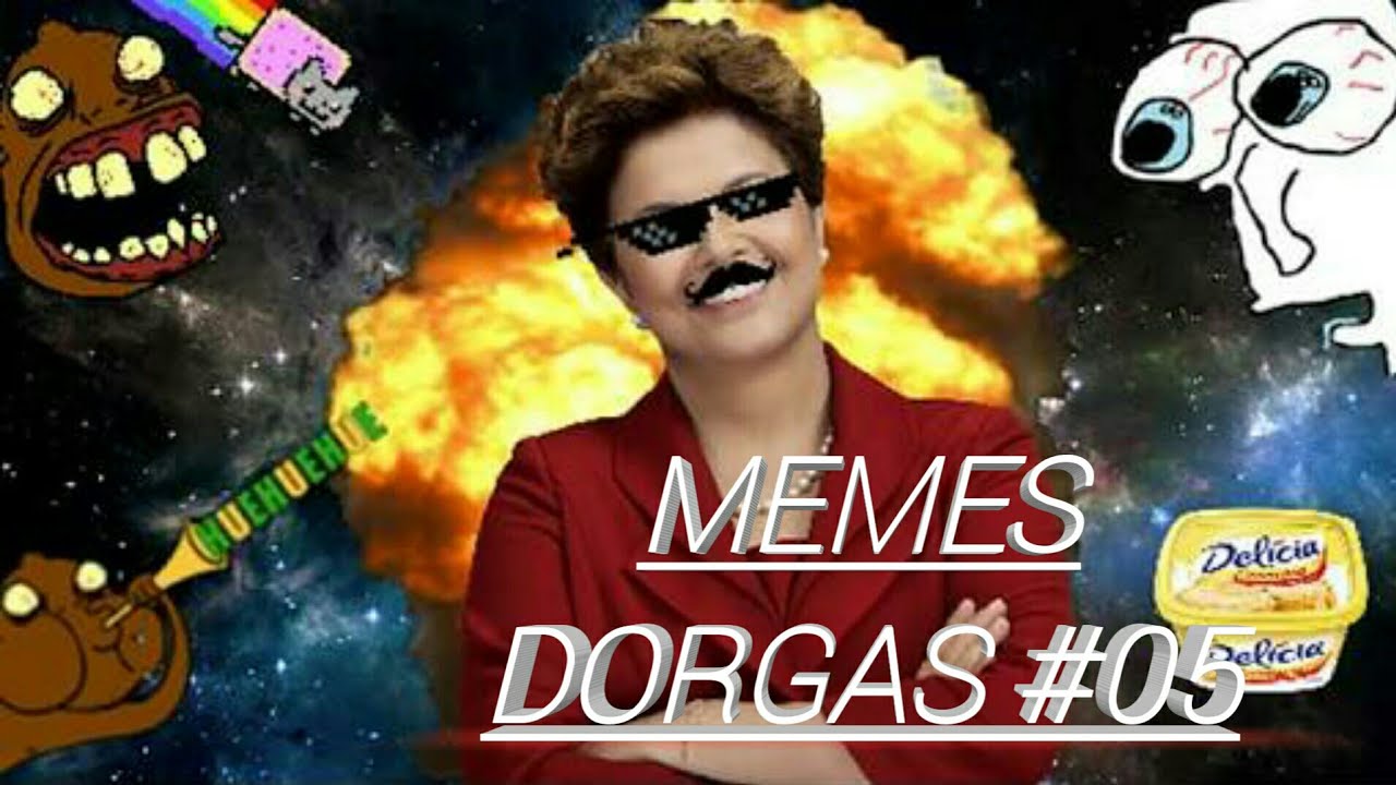 Memes Dorgas #005 - YouTube