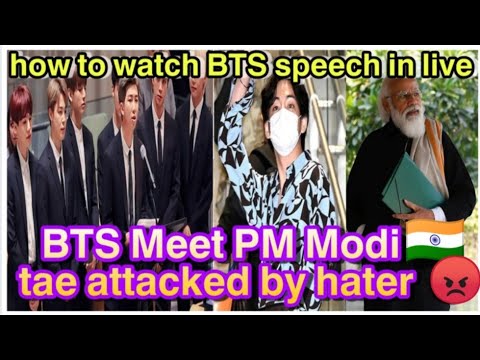 BTS meet pm Modi 🇮🇳 | Tae attached by hater😡 | how to watch BTS speech ...
