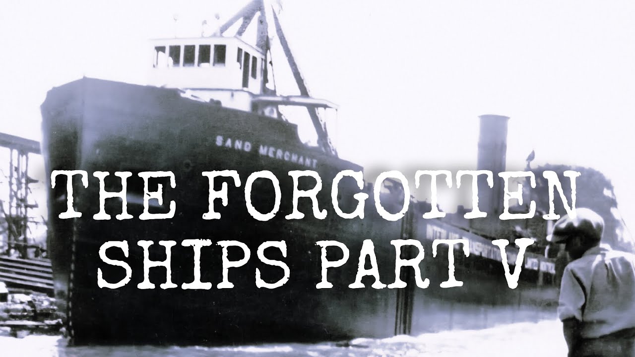 THE FORGOTTEN SHIPS PART V - YouTube