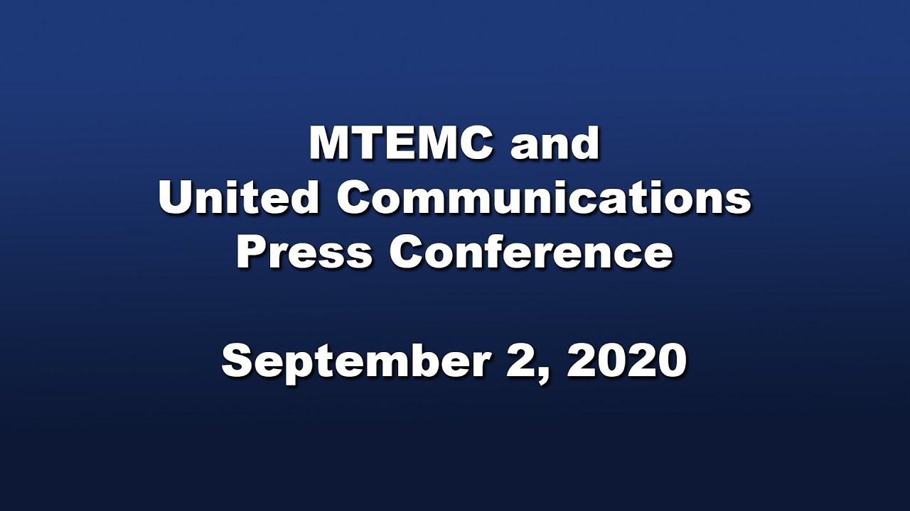 MTEMC and United Communications Press Conference - September 2, 2020 ...