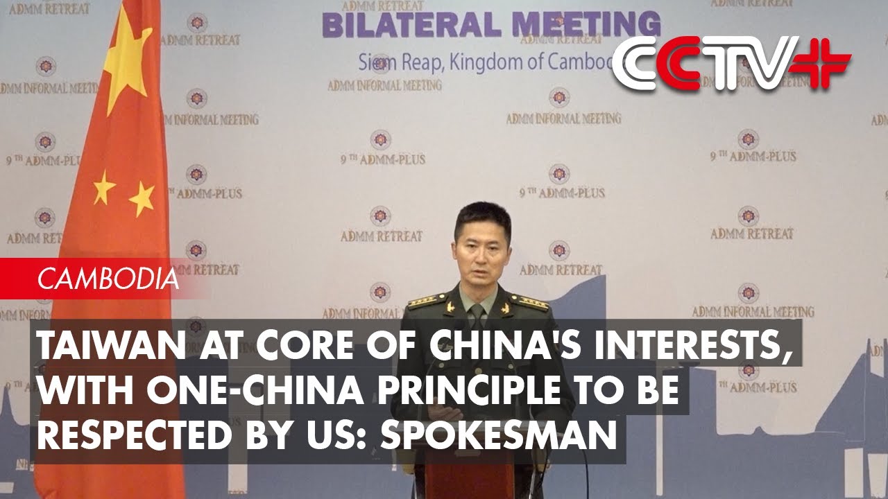 Taiwan at Core of China's Interests, with One-china Principle to Be ...