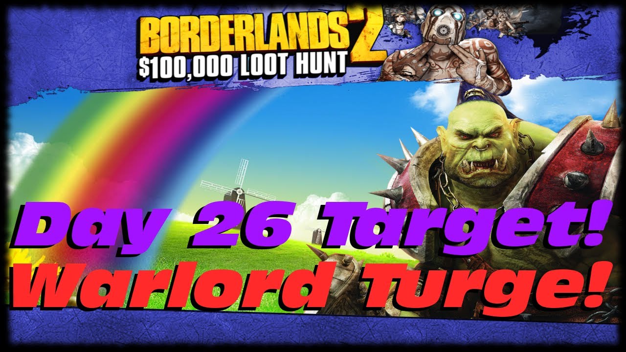 Borderlands 2 Warlord Turge Day 26 Target Drops The Lascaux SMG! BL2 ...