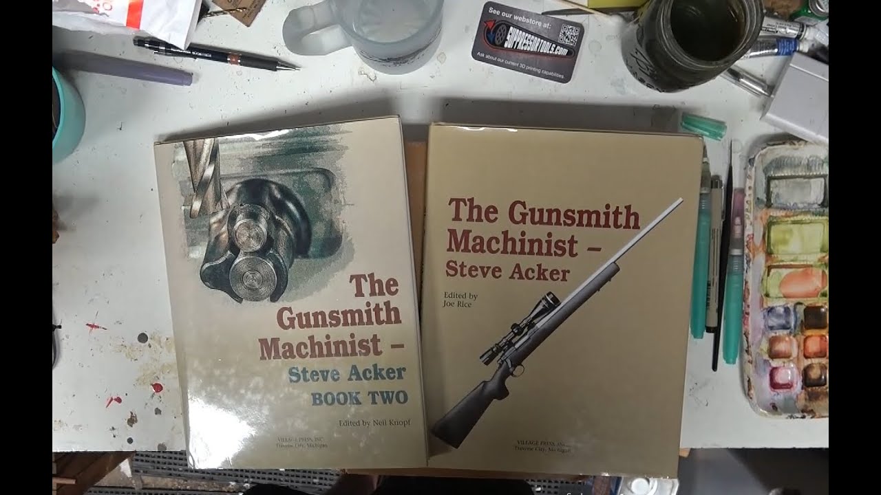 Gunsmithing Library Book Review - The Gunsmith Machinist, Steve Acker ...