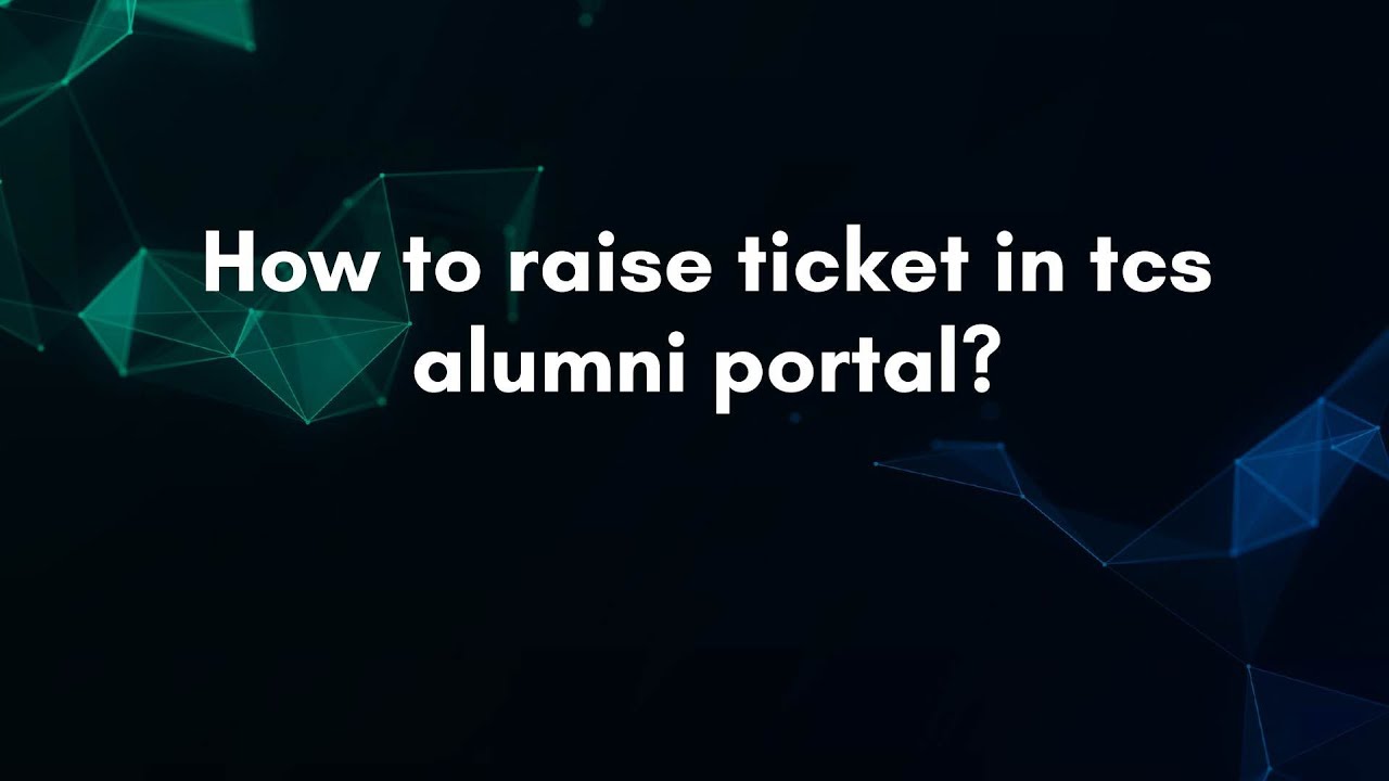 How to raise ticket in tcs alumni portal? - YouTube