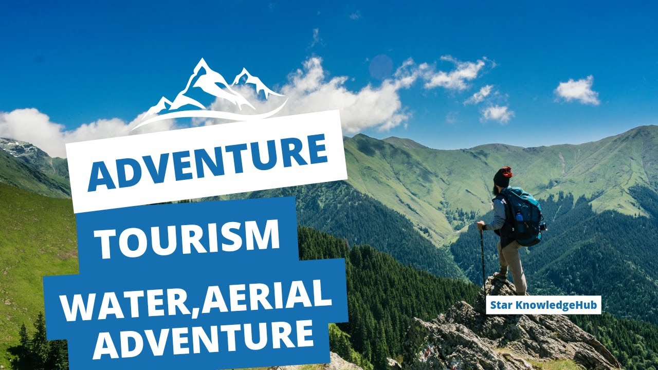 What is adventure tourism ? || Types of adventure tourism || surface ...